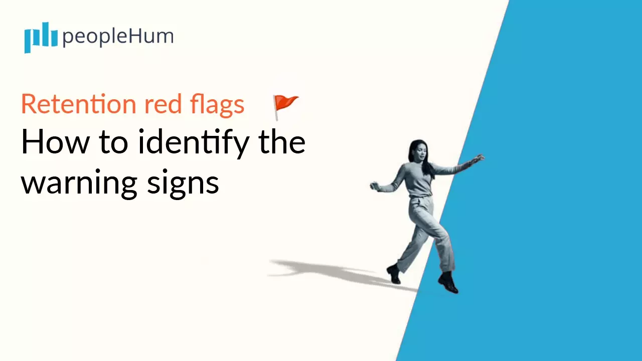 Retention red flags: How to identify the warning signs | peopleHum Retention red flags: How to identify the warning signs | peopleHum